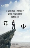 I WON THE LOTTERY WITH PI AND PHI NUMBERS | Casa del Libro
