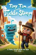 TINY TIM AND THE TICKLE STORM: A FUNNY PICTURE BOOK FOR KIDS | Casa del ...