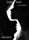 LETHAL LUST: LOVE AT FIRST BITE | Casa del Libro