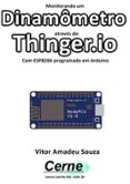 MONITORANDO UM DINAMÔMETRO ATRAVÉS DO THINGER.IO COM ESP8266 (NODEMCU) PROGRAMADO EM ARDUINO ...
