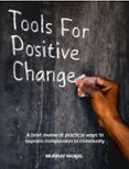 TOOLS FOR POSITIVE CHANGE: A BRIEF REVIEW OF POSITIVE WAYS TO EXPRESS ...