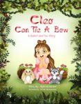CLEO CAN TIE A BOW: A RABBIT AND FOX STORY | Casa del Libro