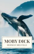 MOBY DICK: A TIMELESS ODYSSEY OF OBSESSION, ADVENTURE, AND THE ...