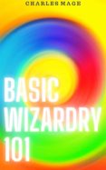 BASIC WIZARDRY 101 | Casa del Libro