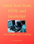 QUICK START BASIC HTML AND JAVASCRIPT | Casa del Libro