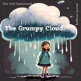 THE GRUMPY CLOUD: A HEARTWARMING TALE FOR KIDS | Casa del Libro