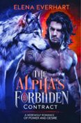 THE ALPHA’S FORBIDDEN CONTRACT: A WEREWOLF ROMANCE OF POWER AND DESIRE | Casa del Libro