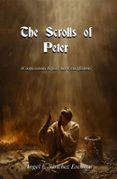THE SCROLLS OF PETER (CONFESSIONS BEFORE HIS CRUCIFIXION) | Casa del Libro