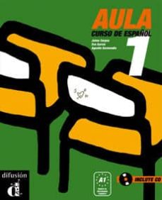 AULA 1: CURSO DE ESPAÑOL. LIBRO DEL ALUMNO + CD. (NIVEL A1) con ISBN ...