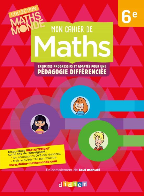 MON CAHIER DE MATHS 6E: EXERCICES PROGRESSIFS ET ADAPTÉS POUR UNE ...