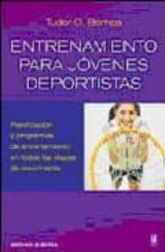 ENTRENAMIENTO PARA JOVENES DEPORTISTAS: PLANIFICACION Y PROGRAMAS DE ...