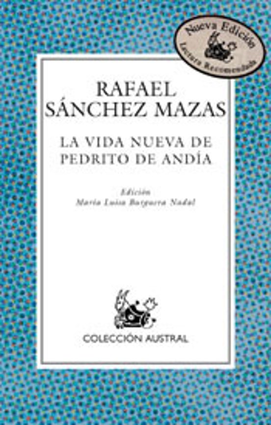 LA VIDA NUEVA DE PEDRITO DE ANDIA | RAFAEL SANCHEZ MAZAS | Casa del Libro