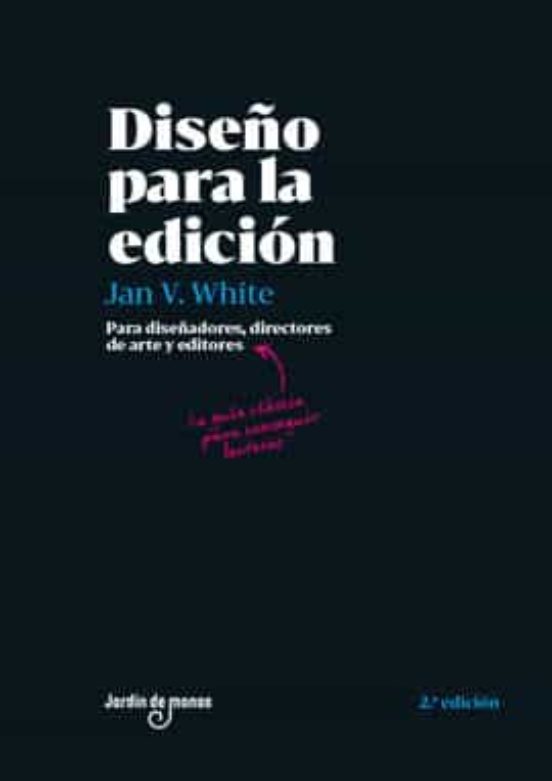 DISEÑO PARA LA EDICION | JAN V. WHITE | Casa del Libro DISEÑO PARA LA EDICION | JAN V. WHITE | Casa del Libro