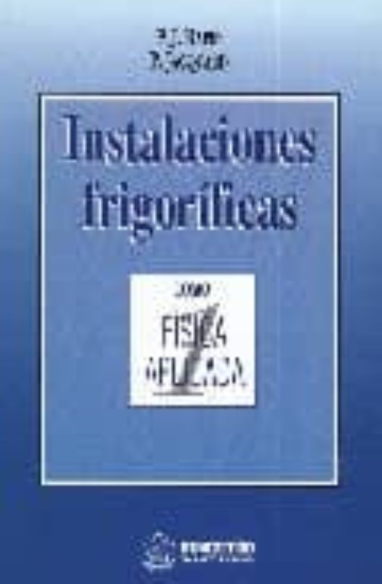 INSTALACIONES FRIGORIFICAS (T. 1) (2ª ED.) | PIERRE RAPIN | Casa del Libro
