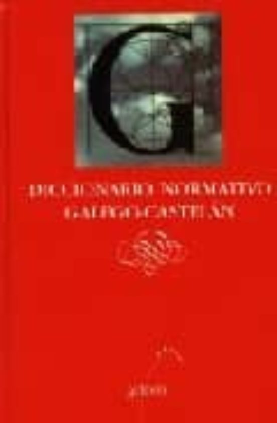 DICCIONARIO NORMATIVO GALEGO-CASTELAN con ISBN 9788471546418 | Casa del ...