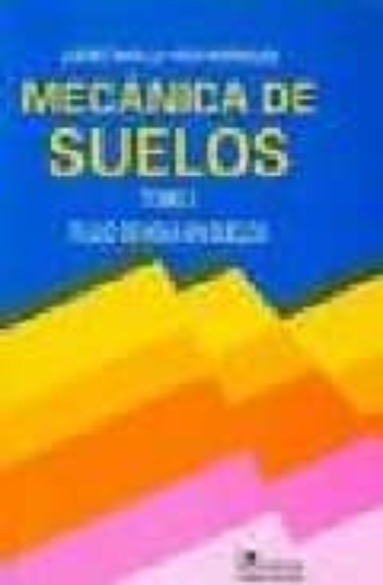 MECANICA DE LOS SUELOS III (3 ED.) | EULALIO JUAREZ BADILLO | Casa del ...