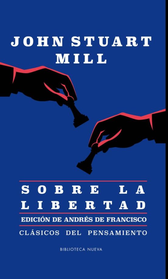 SOBRE LA LIBERTAD | JOHN STUART MILL | Casa del Libro México
