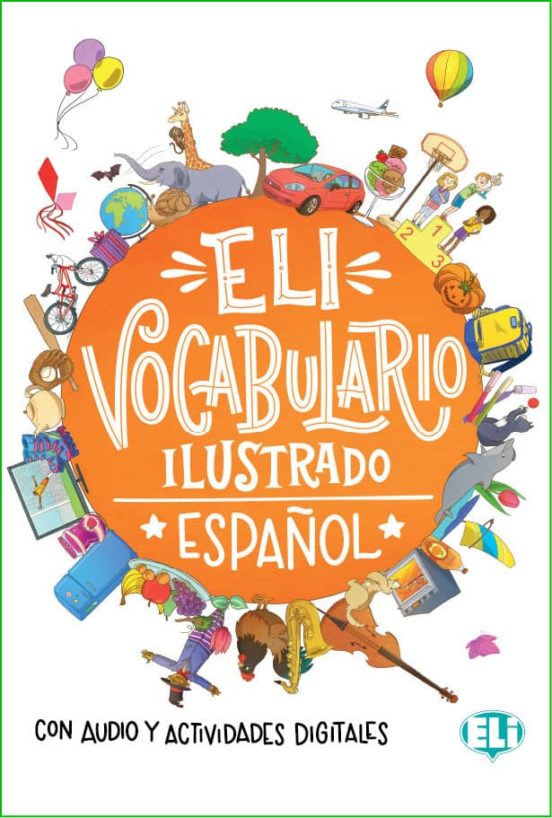 ELI VOCABULARIO ILUSTRADO ESPAÑOL | AA VV | Casa del Libro México
