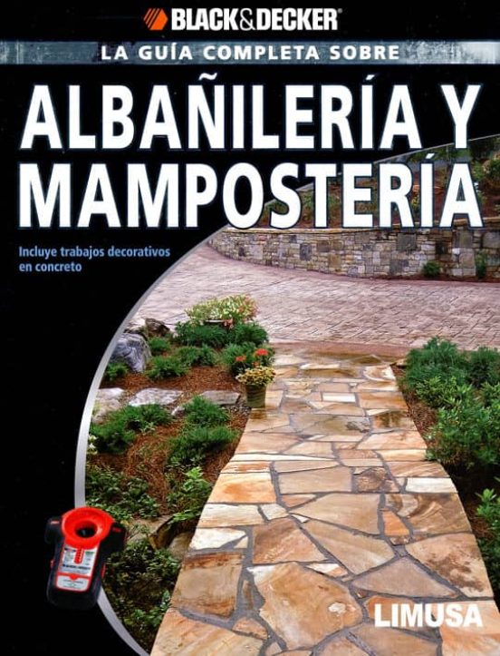 LA GUIA COMPLETA SOBRE ALBAÑILERIA Y MAMPOSTERIA: INCLUYE TRABAJO S ... LA GUIA COMPLETA SOBRE ALBAÑILERIA Y MAMPOSTERIA: INCLUYE TRABAJO S ...