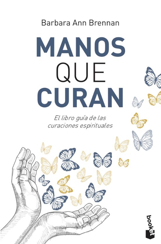 MANOS QUE CURAN | BARBARA ANN BRENNAN | Casa del Libro