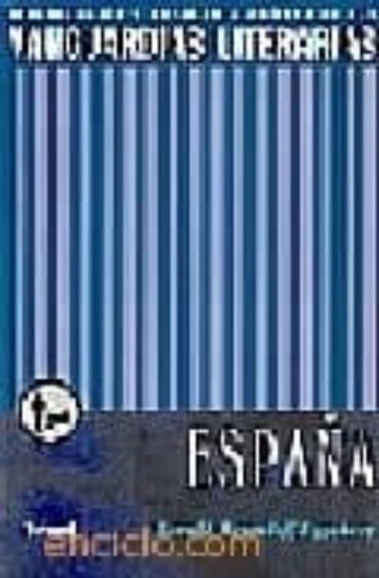 LAS VANGUARDIAS LITERARIAS EN ESPAÑA | HARALD WENTZLAFF EGGEBERT | Casa ...