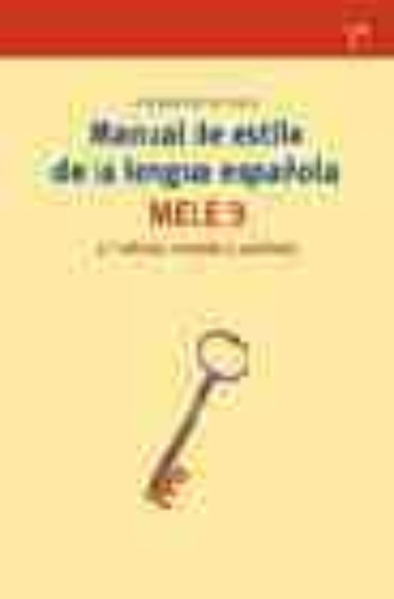MANUAL DE ESTILO DE LA LENGUA ESPAÑOLA. MELE 3 | JOSE MARTINEZ DE SOUSA ... MANUAL DE ESTILO DE LA LENGUA ESPAÑOLA. MELE 3 | JOSE MARTINEZ DE SOUSA ...