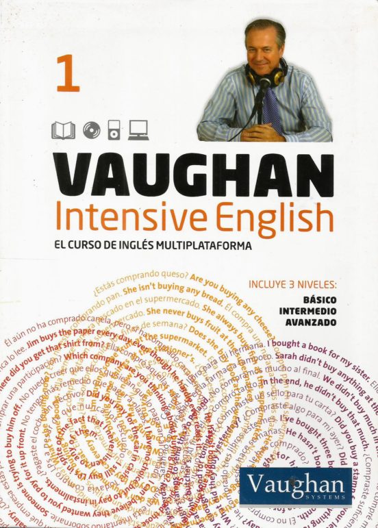 VAUGHAN INTENSIVE ENGLISH. 1, NIVELES BÁSICO, INTERMEDIO, AVANZADO de ...