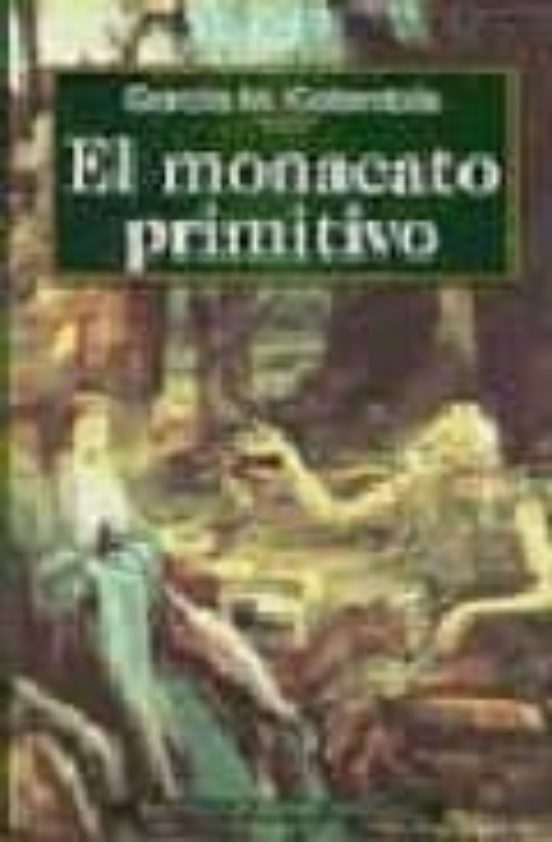 EL MONACATO PRIMITIVO (2ª ED.) | GARCIAM. COLOMBAS | Casa del Libro ...