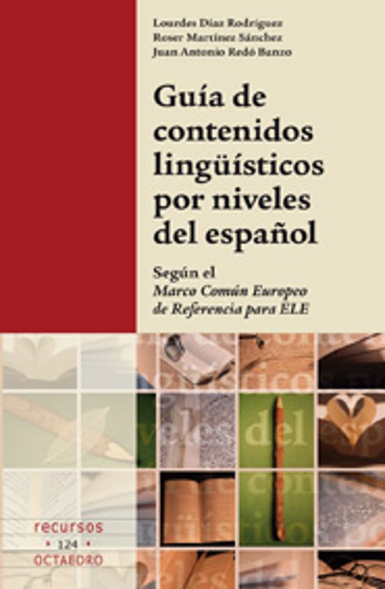 GUIA DE CONTENIDOS LINGÜISTICOS POR NIVELES DEL ESPAÑOL: SEGUN EL MARCO ... GUIA DE CONTENIDOS LINGÜISTICOS POR NIVELES DEL ESPAÑOL: SEGUN EL MARCO ...