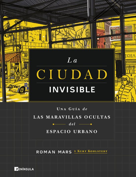 LA CIUDAD INVISIBLE | ROMAN MARS | Casa del Libro