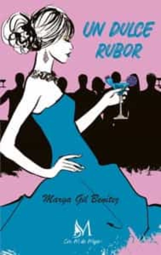 UN DULCE RUBOR | MARGA GIL BENITEZ | Casa del Libro