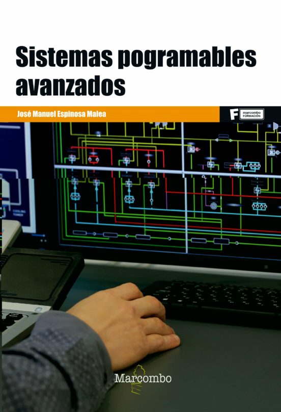 SISTEMAS PROGRAMABLES AVANZADOS | JOSE MANUEL ESPINOSA MALEA | Casa del Libro Colombia