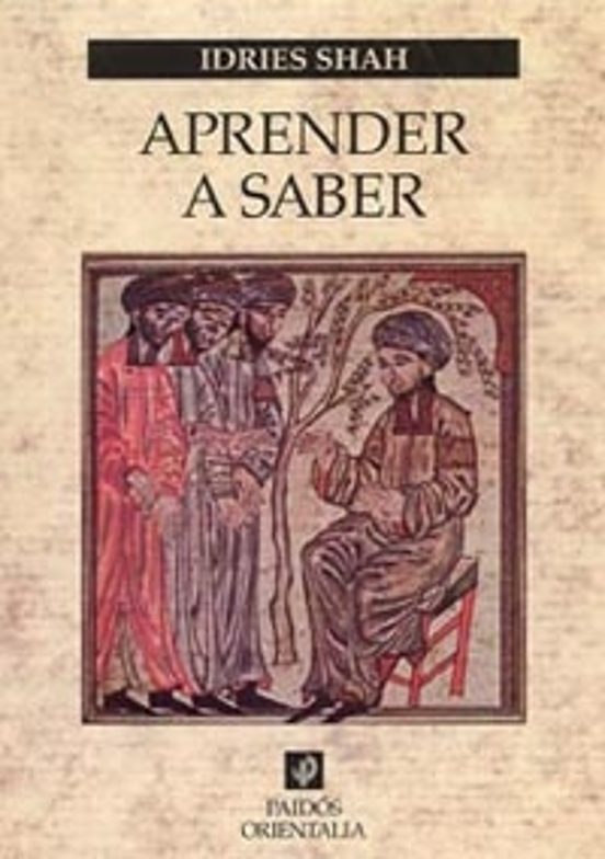 APRENDER A SABER | IDRIES SHAH | Casa del Libro Colombia