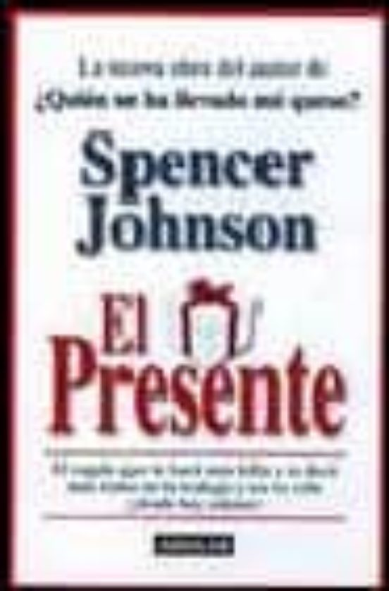 EL PRESENTE | SPENCER JOHNSON | Casa del Libro