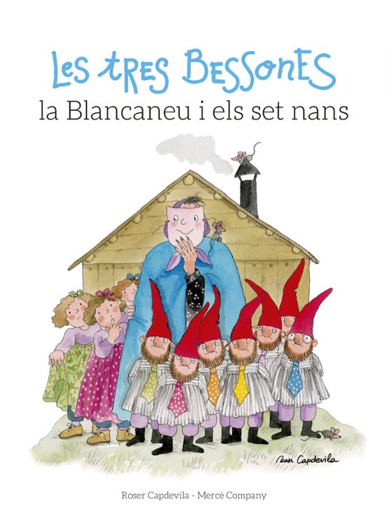 LES TRES BESSONES, LA BLANCANEU I ELS SET NANS | ROSER CAPDEVILA | Casa del Libro