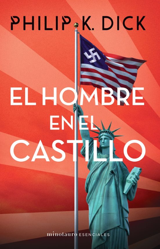 EL HOMBRE EN EL CASTILLO | PHILIP K. DICK | Casa del Libro
